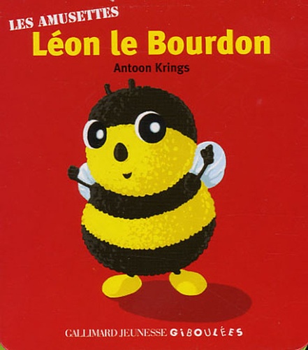 Léon le Bourdon de Antoon Krings - Album - Livre - Decitre