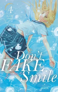 Don't fake your smile Tome 9 de Kotomi Aoki - Decitre