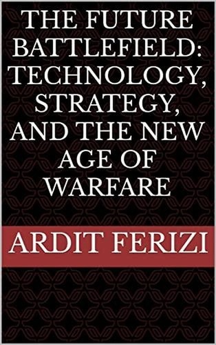The Future Battlefield: Technology, Strategy, and... de Ardit Ferizi - ePub - Ebooks - Decitre