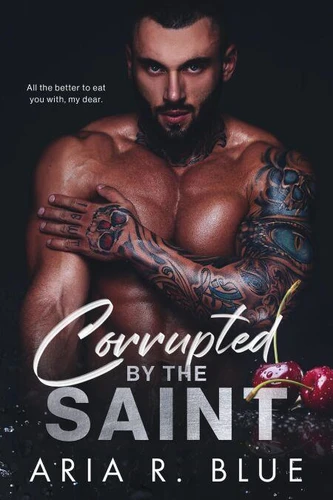 Corrupted by the Saint: Um dark romance de máfia com um stalker de Aria ...