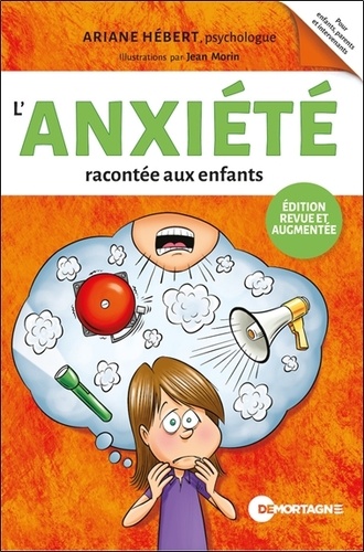 L'anxiété racontée aux enfants de Ariane Hébert - Grand Format - Livre ...