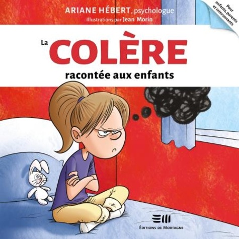 La colère racontée aux enfants - Ariane Hébert - Ebooks - Furet du Nord