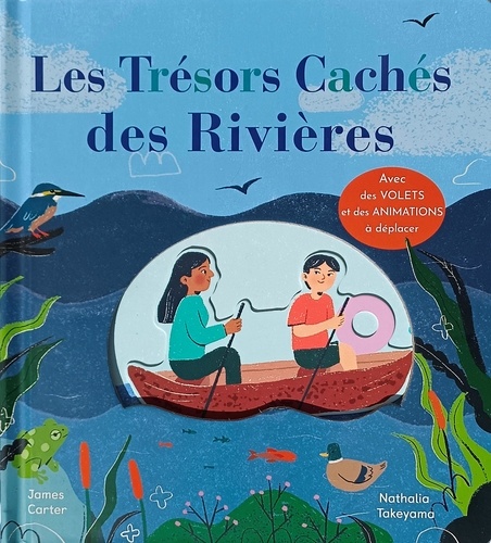 Les trésors cachés des rivières de Arthur Beauregard - Album - Livre ...