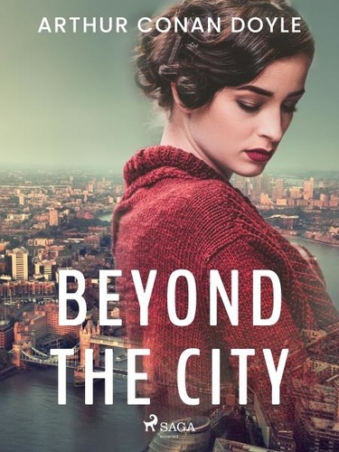 Beyond the City de Arthur Conan Doyle - ePub - Ebooks - Decitre