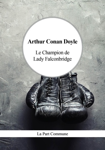 Le Champion de Lady Falconbridge de Arthur Conan Doyle - Poche - Livre ...