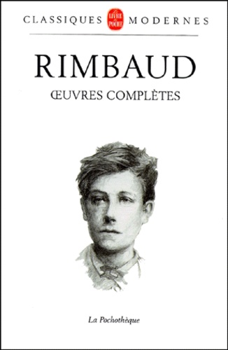 Oeuvres complètes de Arthur Rimbaud - Poche - Livre - Decitre