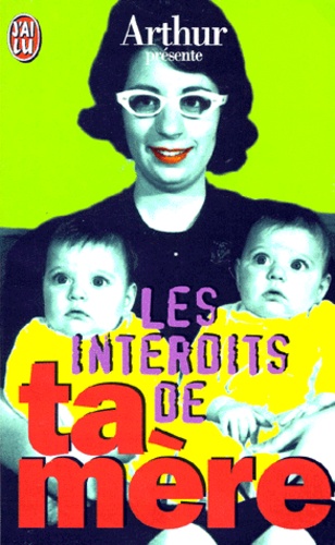 Ta mère ! - Les interdits de ta mère de Arthur - Poche - Livre - Decitre