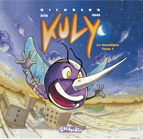 Kuly 1. Kuly T1 - Le moustique de Artin Dilukeba - Livre - Occasion - Decitre