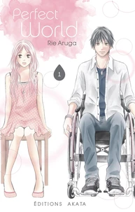 Perfect world Tome 3 de Rie Aruga - Decitre