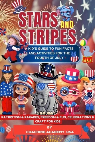 Stars and Stripes: A Kid's Guide to Fun Facts and... - Ash Pachauri ...