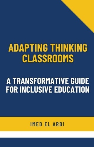 Adapting Thinking Classrooms: Guide for Inclusive... - Asher Shadowborne - Ebooks - Furet du Nord