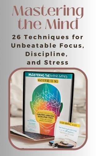 Mastering the Mind: 26 Techniques for Focus,... de Asher Shadowborne - ePub - Ebooks - Decitre