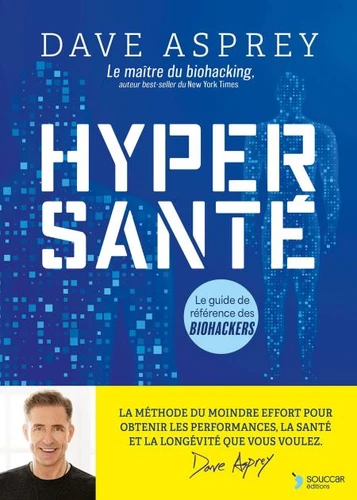 Hyper santé de Dave Asprey - Decitre