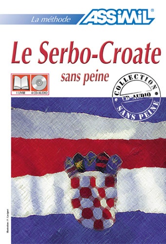 Le Serbo-Croate sans peine - La méthode Assimil de Assimil - Livre ...