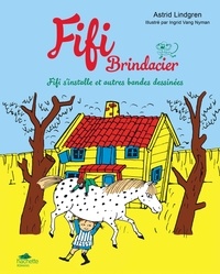 Fifi Brindacier . Fifi s'installe et autres.... Astrid Lindgren ...