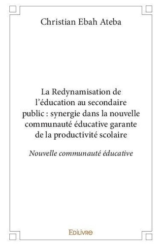 La redynamisation de l'éducation au secondaire... de Ateba christian ...