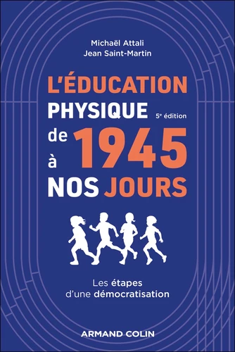 L'éducation physique de 1945 à nos jours de Michaël Attali - Decitre
