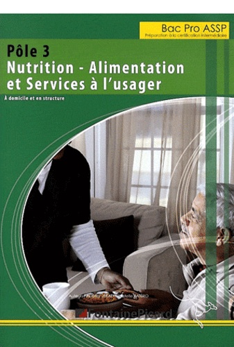 Pôle 3 Bac Pro ASSP Nutrition - alimentation et... - Audrey Lerat ...