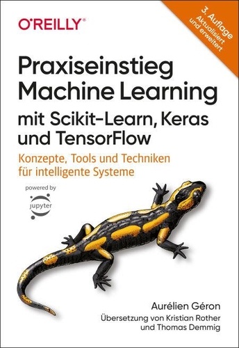 Praxiseinstieg Machine Learning mit Scikit-Learn,... - Aurélien Géron ...