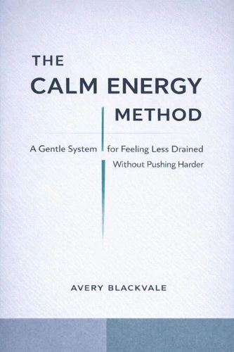 The Calm Energy Method de Avery Blackvale - Decitre