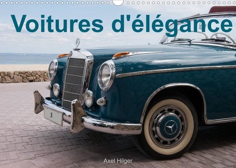 CALVENDO Sportif . Voitures d'élégance... de Axel Hilger - Livre - Decitre