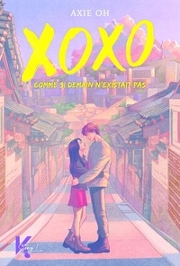 XOXO de Axie Oh - Grand Format - Livre - Decitre