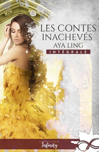Les contes inachevés - L'intégrale de Aya Ling - Multi-format - Ebooks ...