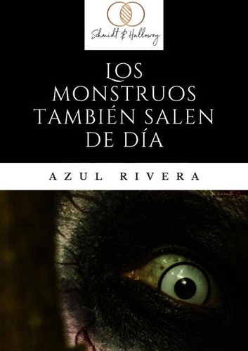 Los monstruos también salen de día de Azul Rivera - ePub - Ebooks - Decitre