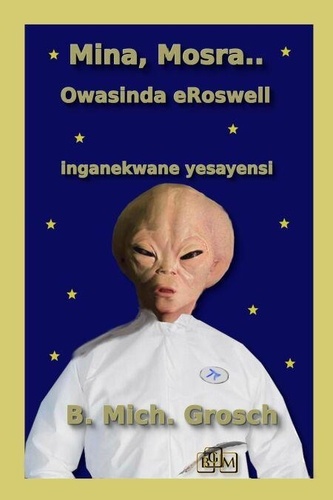 Mina, Mosra… Owasinda eRoswell - B. Mich. Grosch - Ebooks - Furet du Nord