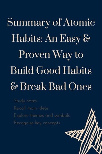 Summary of Atomic Habits. Study Notes on the... de B Mind - ePub ...