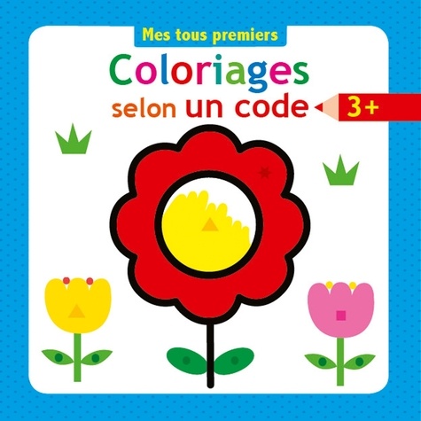 Coloriages selon un code 3+ de Ballon - Album - Livre - Decitre