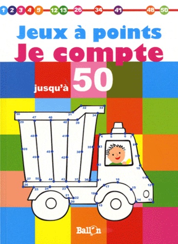 Je compte jusqu'à 50 de Ballon - Livre - Decitre