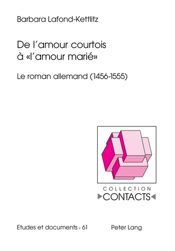 De l'amour courtois à l'amour marié de Barbara Lafond-kettlitz - Grand ...