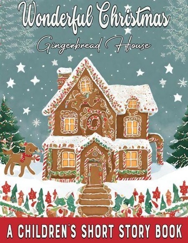 Wonderful Christmas Gingerbread House: A... - Beatrice Harrison ...