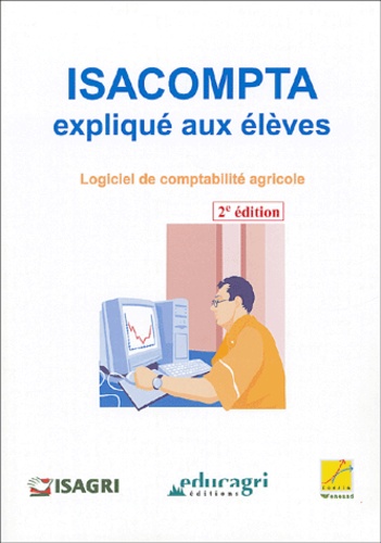 Isacompta expliqué au élèves - Logiciel de... de Beguyot - Livre - Decitre