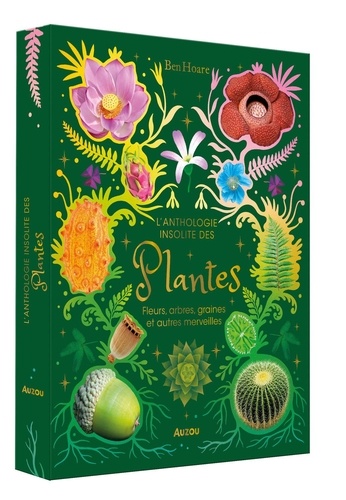 L'anthologie insolite des plantes - Fleurs,... de Ben Hoare - Album ...