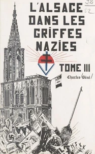L'Alsace dans les griffes nazies (5) de Charles Béné - Decitre