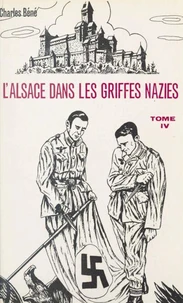 L'Alsace dans les griffes nazies (5) de Charles Béné - Decitre