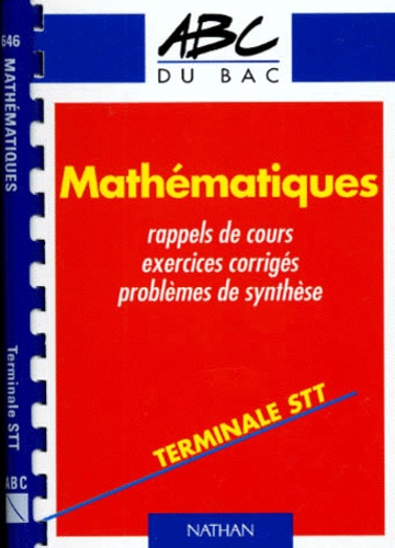 Mathématiques terminale STT - Rappels de cours,... de Benjamin Bouchon ...