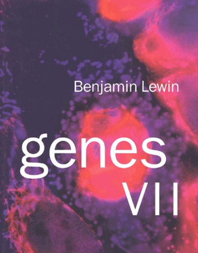 Genes Vii de Benjamin Lewin - Livre - Decitre