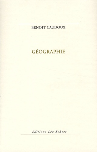Géographie de Benoît Caudoux - Grand Format - Livre - Decitre