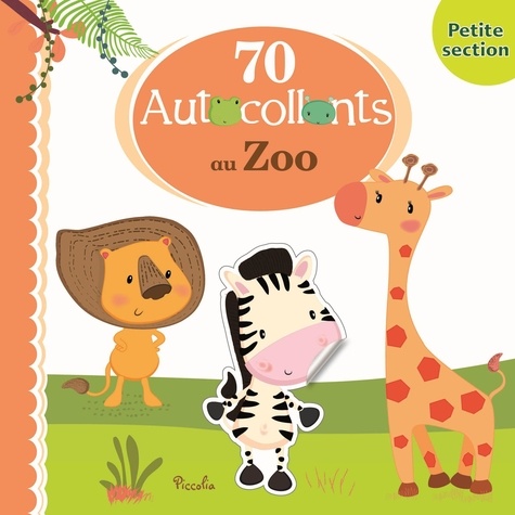 70 autocollants au zoo - Petite section de Bérengère Motuelle - Grand ...
