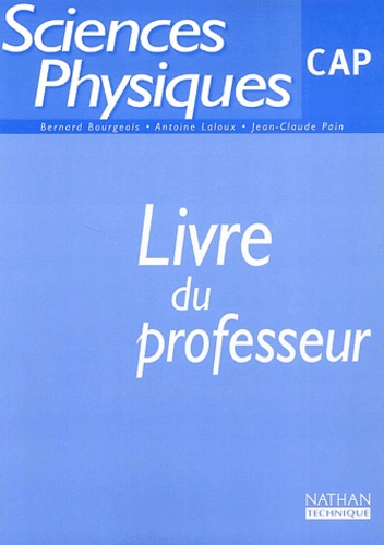 Sciences physiques CAP - Livre du professeur de Bernard Bourgeois - Livre - Decitre