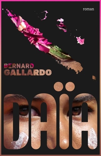 Daïa de Bernard Gallardo - Livre - Decitre