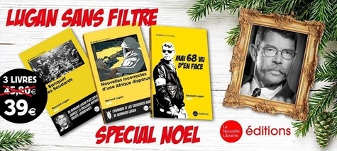 Trois histoires sans filtre de Bernard Lugan -... de Bernard Lugan ...