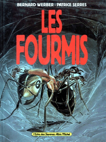 Les Fourmis de Bernard Werber - Album - Livre - Decitre