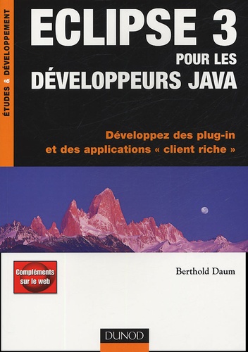 Eclipse 3 pour les développeurs Java -... de Berthold Daum - Grand Format - Livre - Decitre