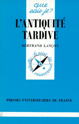 L'Antiquité tardive de Bertrand Lançon - Poche - Livre - Decitre