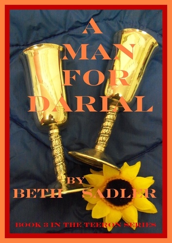 A Man For Darial - Teeron, #3 de Beth Sadler - ePub - Ebooks - Decitre