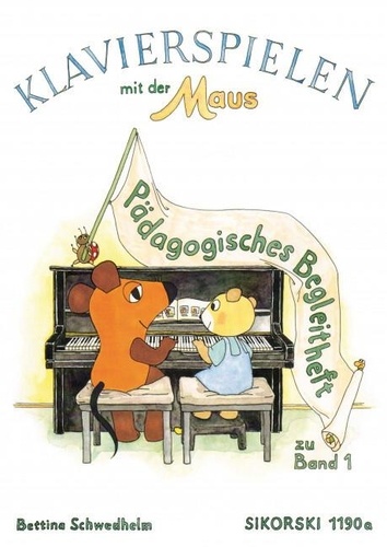 Klavierspielen mit der Maus - Pädagogisches... de Bettina Schwedhelm ...
